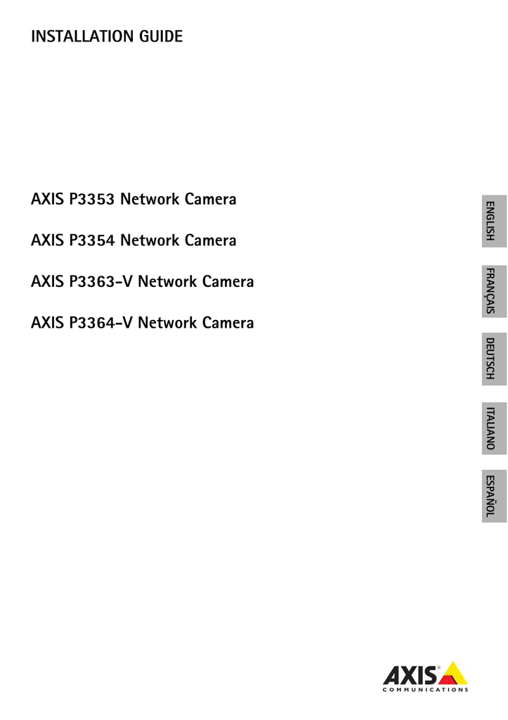 INSTALLATION GUIDE AXIS P3353 Network Camera AXIS P3354 Network Camera ...