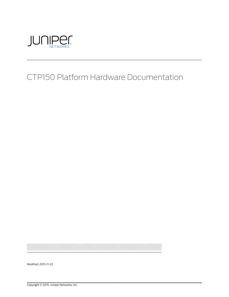 Juniper CTP150 Hardware Guide | Manualzz
