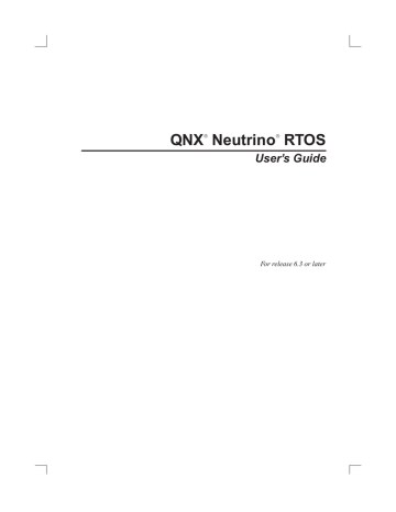 QNX Neutrino RTOS 6.3 User’s Guide | Manualzz