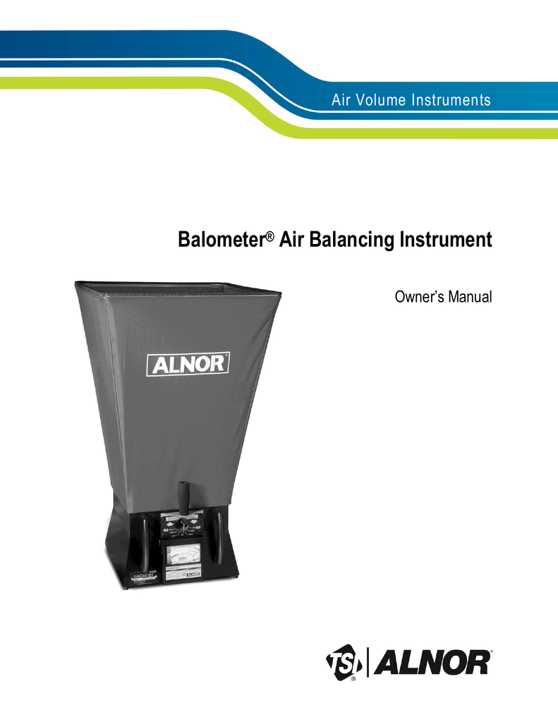 TSI Alnor Balometer Standard s 6461CFM, 6463CFM, 6465CFM Owner's Manual ...