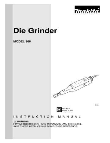 Makita Die Grinder 906 Instruction Manual | Manualzz