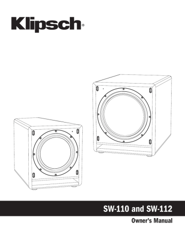 Klipsch SW 110, SW 112 Owner's Manual | Manualzz