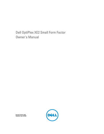Dell OptiPlex XE2 Small Form Factor Owner's Manual | Manualzz