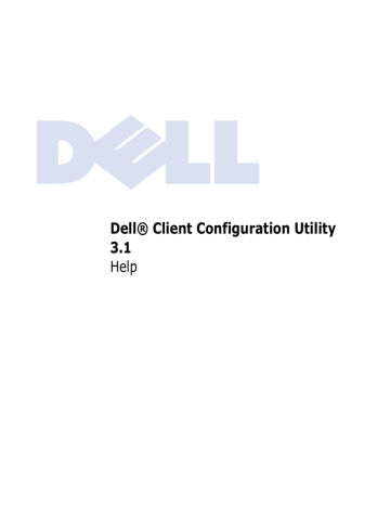 Dell Client Configuration Utility 3.1 Help | Manualzz