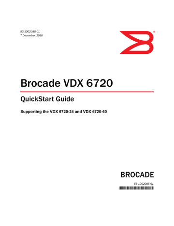 Standalone installation for a Brocade VDX 6720. Brocade Communications ...