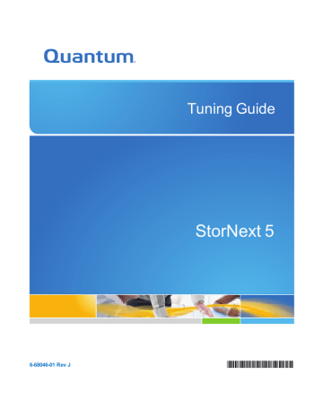 Quantum StorNext 5 Tuning Guide | Manualzz