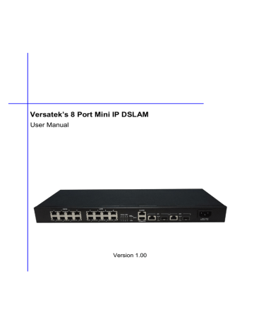 Versatek Mini IP DSLAM Vx-M208S 8 Port Mini IP DSLAM User Manual | Manualzz