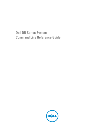 Dell DR Series System DR Command Line Reference Guide | Manualzz