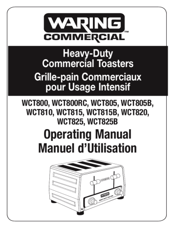 Waring Toaster WCT800, WCT800RC, WCT805, WCT805B, WCT810 Operating ...