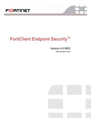 FortiClient Endpoint Security 4.0 MR2 Administration Guide | Manualzz