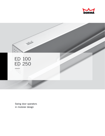 DORMA ED 100 & ED 250 Swing Door Operators Technical Brochure | Manualzz