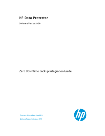 HP Data Protector 9.00 Zero Downtime Backup Integration Guide | Manualzz