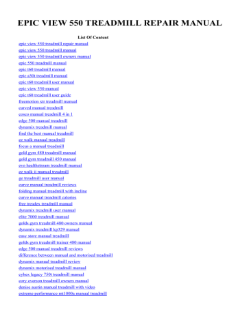 Epic treadmill View 550, T60, A30T, XTR, 500, 7000, 480, 450, 650, 750T ...