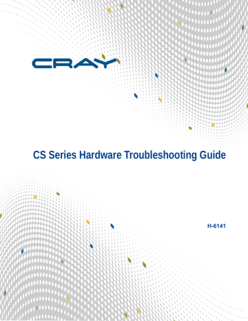 Cray CS Series Hardware Troubleshooting Guide | Manualzz