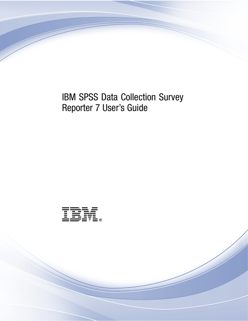 IBM SPSS Data Collection Scripting: (Survey Creation - Anciens Et Réunions