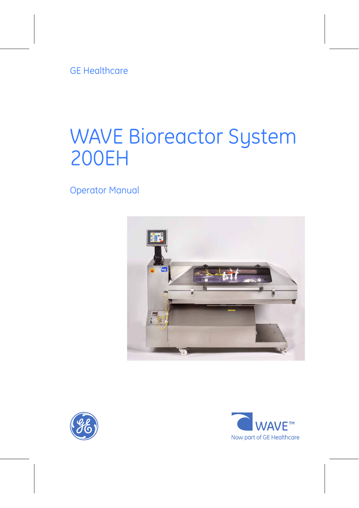 WAVE Bioreactor System 200EH - GE Healthcare Life Sciences | Manualzz