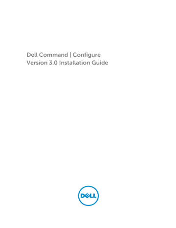 Dell Command | Configure 3.0 Installation Guide | Manualzz