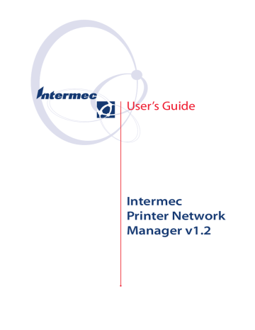 Intermec Printer Network Manager v1.2 User’s Guide | Manualzz