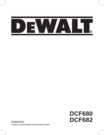 DeWalt DCF680 Screwdriver Instruction manual | Manualzz