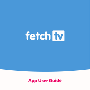 Fetch TV App Guide | Manualzz