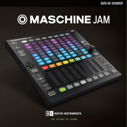 Native Instruments MASCHINE JAM - Guía del usuario, Manual de usuario ...