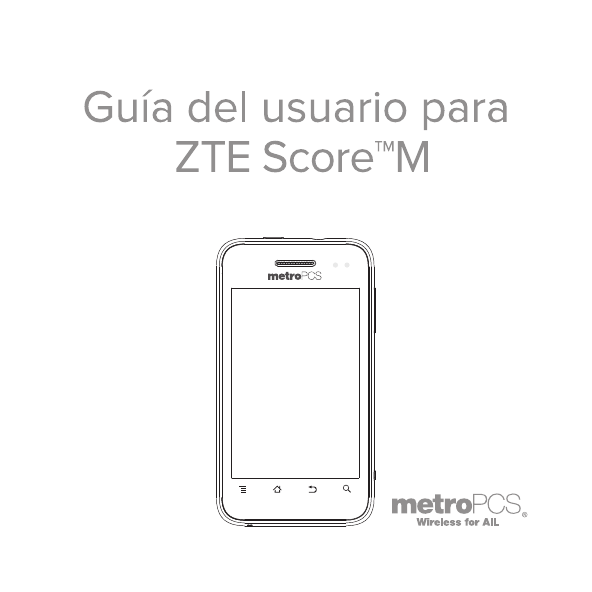 ZTE Score M Metro PCS Guía del usuario | Manualzz