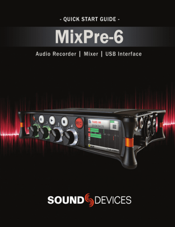 Sound Devices MixPre 6 Quick Start Guide | Manualzz