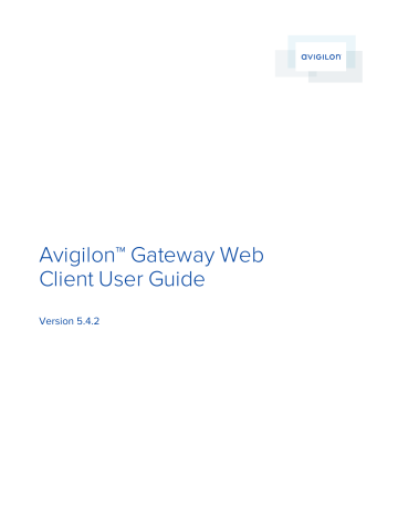 Avigilon Gateway Web Client 5.4.2 User Guide | Manualzz
