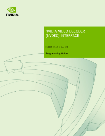 NVIDIA Video Decoder (NVDEC) Interface Programming Guide | Manualzz