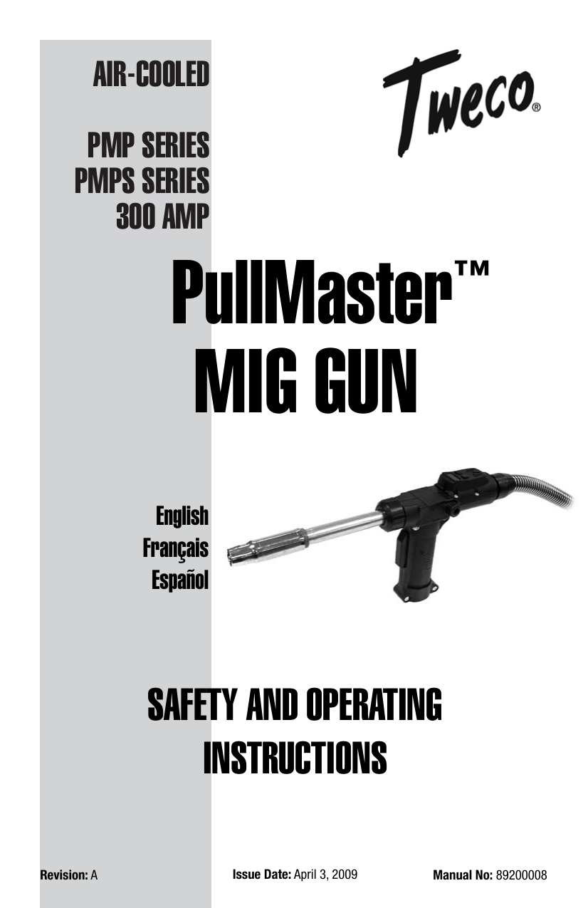 ESAB Air-Cooled PMP Series PMPS Series 300 AMP PullMaster™ Mig Gun ...