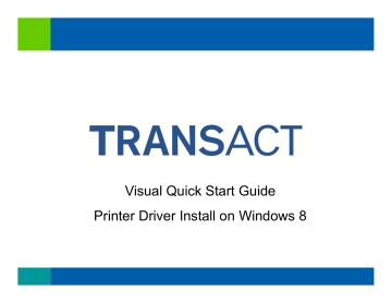 Transact Printer Driver Install on Windows 8 Quick Start Guide | Manualzz