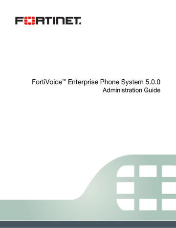 Phone System FortiVoice Administration Guide | Manualzz