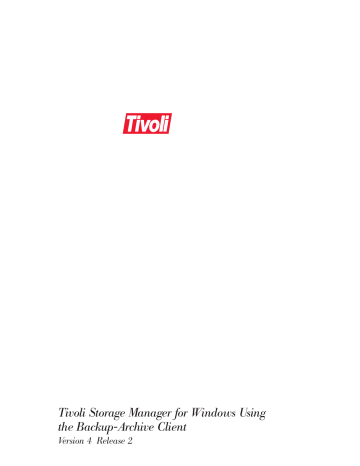 Tivoli Backup-Archive Client Version 4 Release 2 User Manual | Manualzz