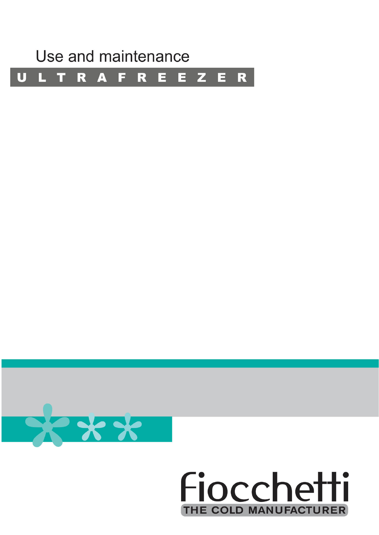 FIOCCHETTI ULTRAFREEZER Use And Maintenance | Manualzz