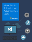USING THE VISUAL STUDIO SUBSCRIPTIONS ADMINISTRATION PORTAL. Microsoft ...