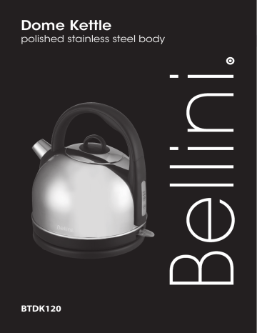 Bellini BTDK120 1.7L Dome Kettle Use & care guide | Manualzz
