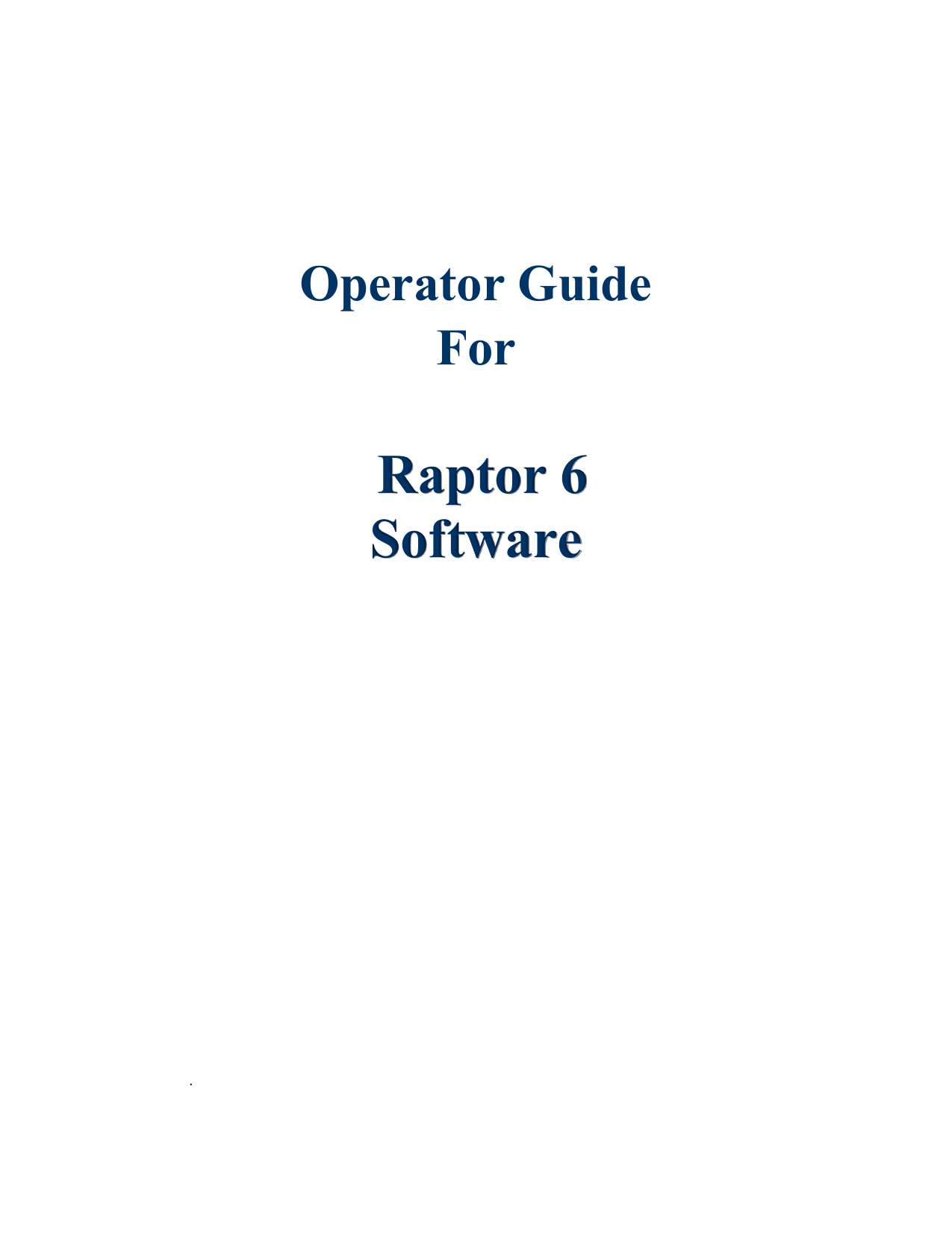 Raptor 6 Software – Raptor:Getting Started – HPCNOB