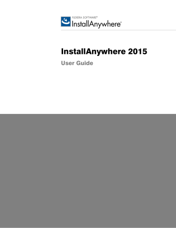 InstallAnywhere 2015 User Guide | Manualzz