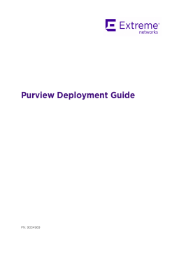 Extreme Networks Purview - Deployment Guide, quick guide