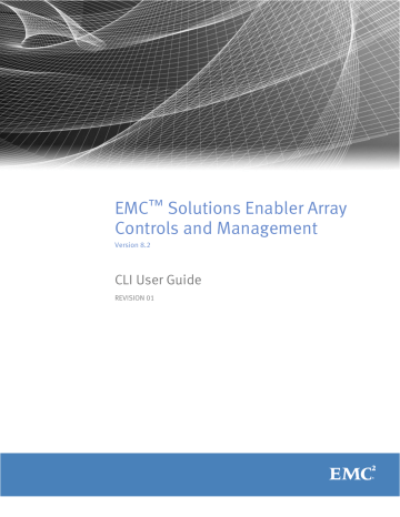 EMC Solutions Enabler Array CLI User Guide v8.2 | Manualzz