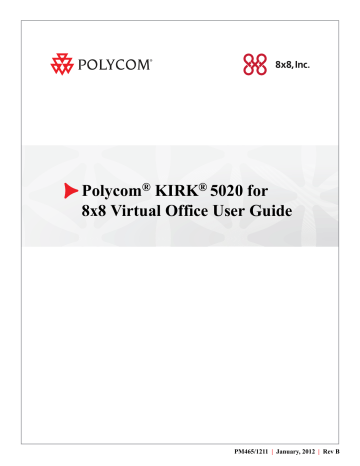 Polycom KIRK 5020 User Guide - 8x8 Virtual Office | Manualzz