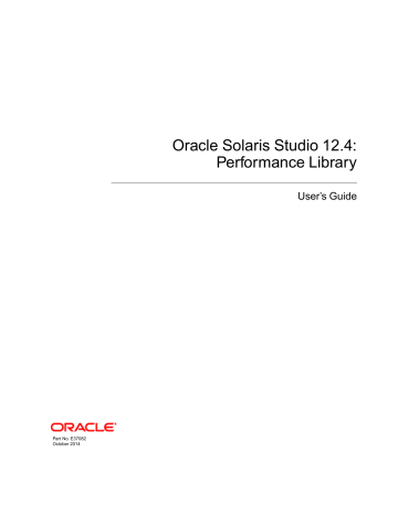 Oracle Solaris Studio 12.4: Performance Library User’s Guide | Manualzz