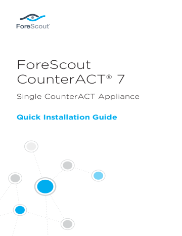ForeScout CounterACT Appliance Quick Installation Guide | Manualzz