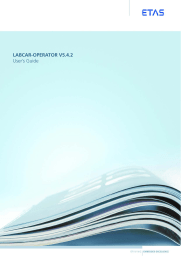 ETAS LABCAR-OPERATOR - Getting Started, User Guide, User's Guide