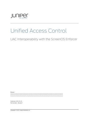 Unified Access Control ScreenOS Enforcer User Guide | Manualzz