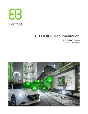 EB GUIDE Studio Documentation - version 6.3.1.115240 | Manualzz