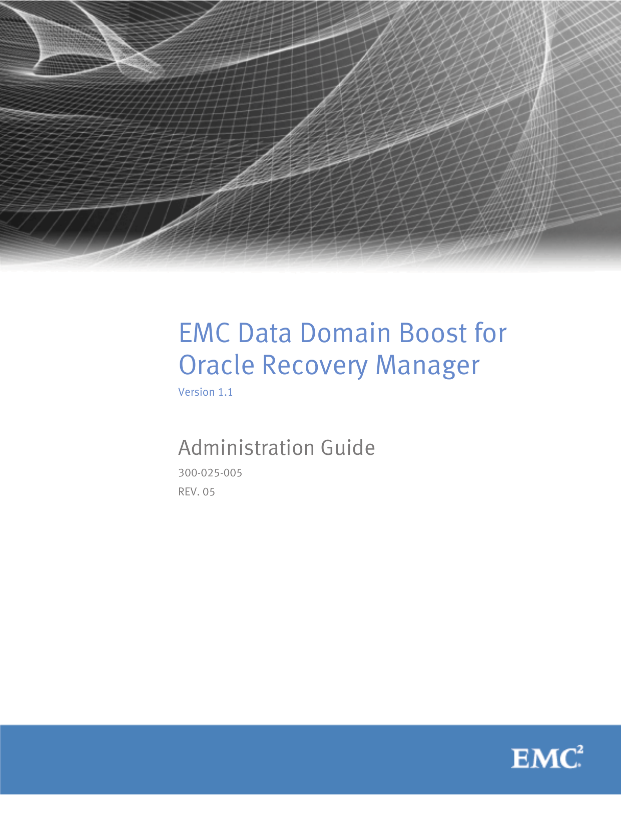 Natebutlerdesign Emc Data Domain Boost For Oracle Recovery Manager