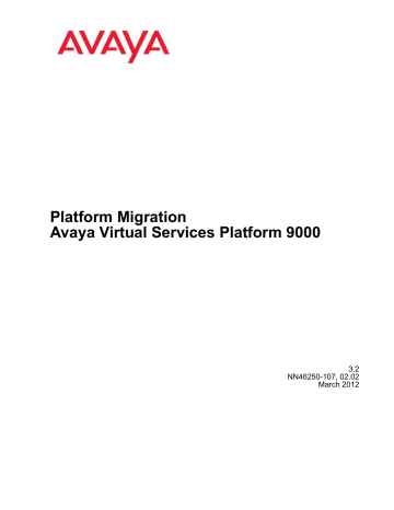 Avaya Virtual Services Platform 9000 Platform Migration | Manualzz