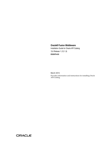 Oracle API Catalog 12c Release 1 (12.1.3) Installation Guide | Manualzz