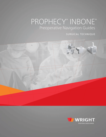 Wright PROPHECY INBONE Navigation Guides Surgical Technique | Manualzz